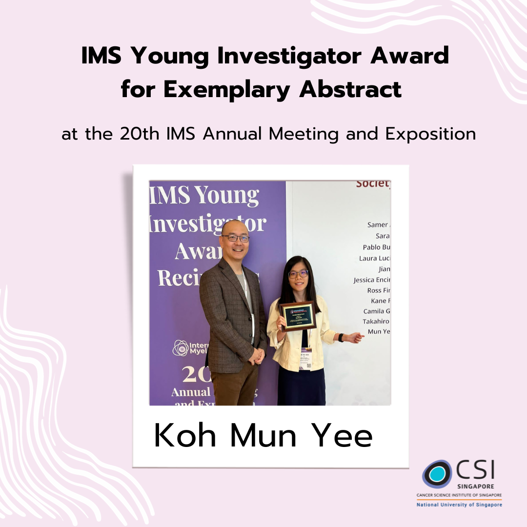 IMS Young Investigator Award - Congratulations Ms. Koh Mun Yee! - NUS CSI